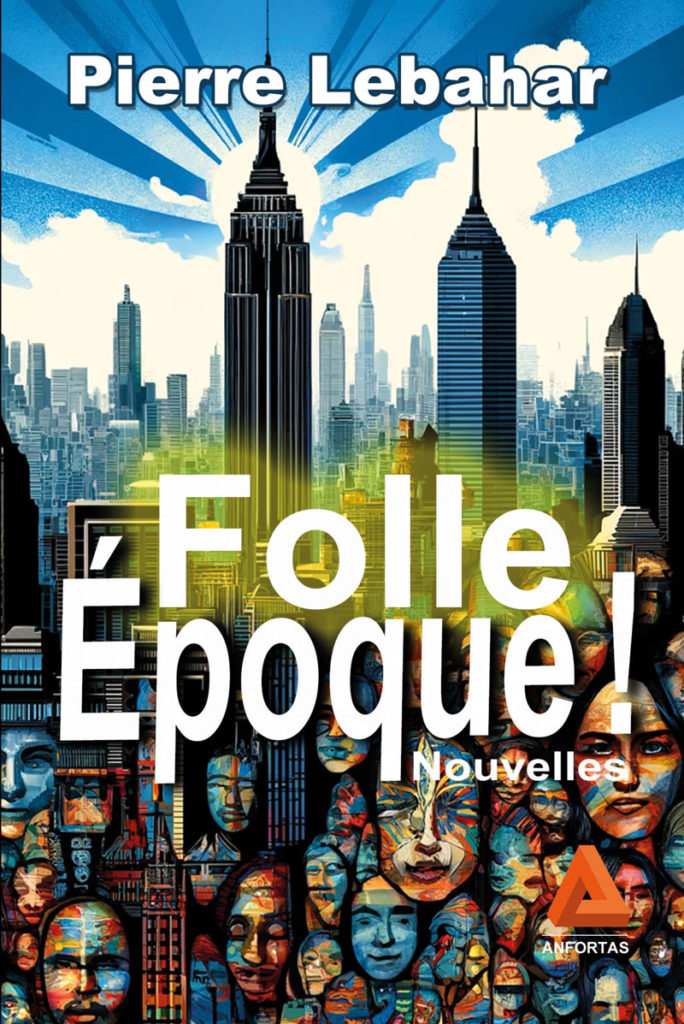 Folle Époque ! | Editions Anfortas